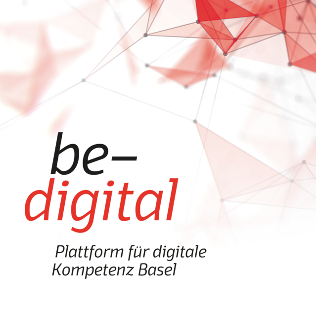 «be-digital» – Plattform für digitale Kompetenz | be-digital Basel